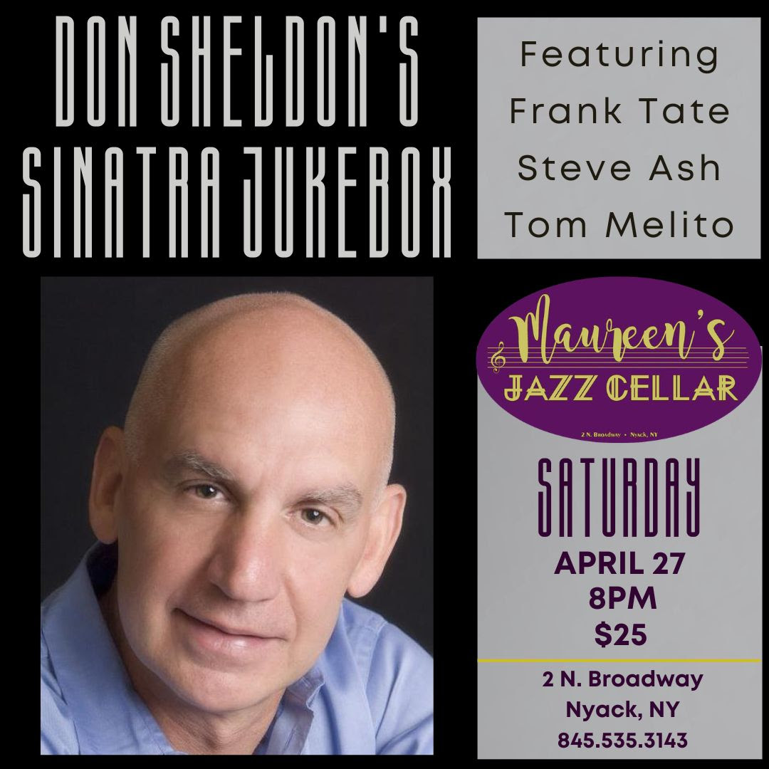 Don Sheldon's Sinatra Jukebox Comes to Maureen's - Rockland News - It's ...